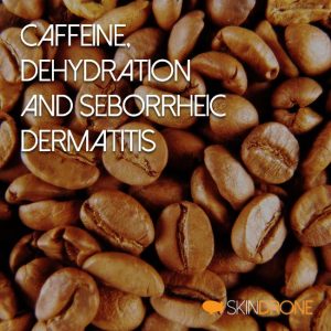 The Impact of Caffeine on Seborrheic Dermatitis – SkinDrone